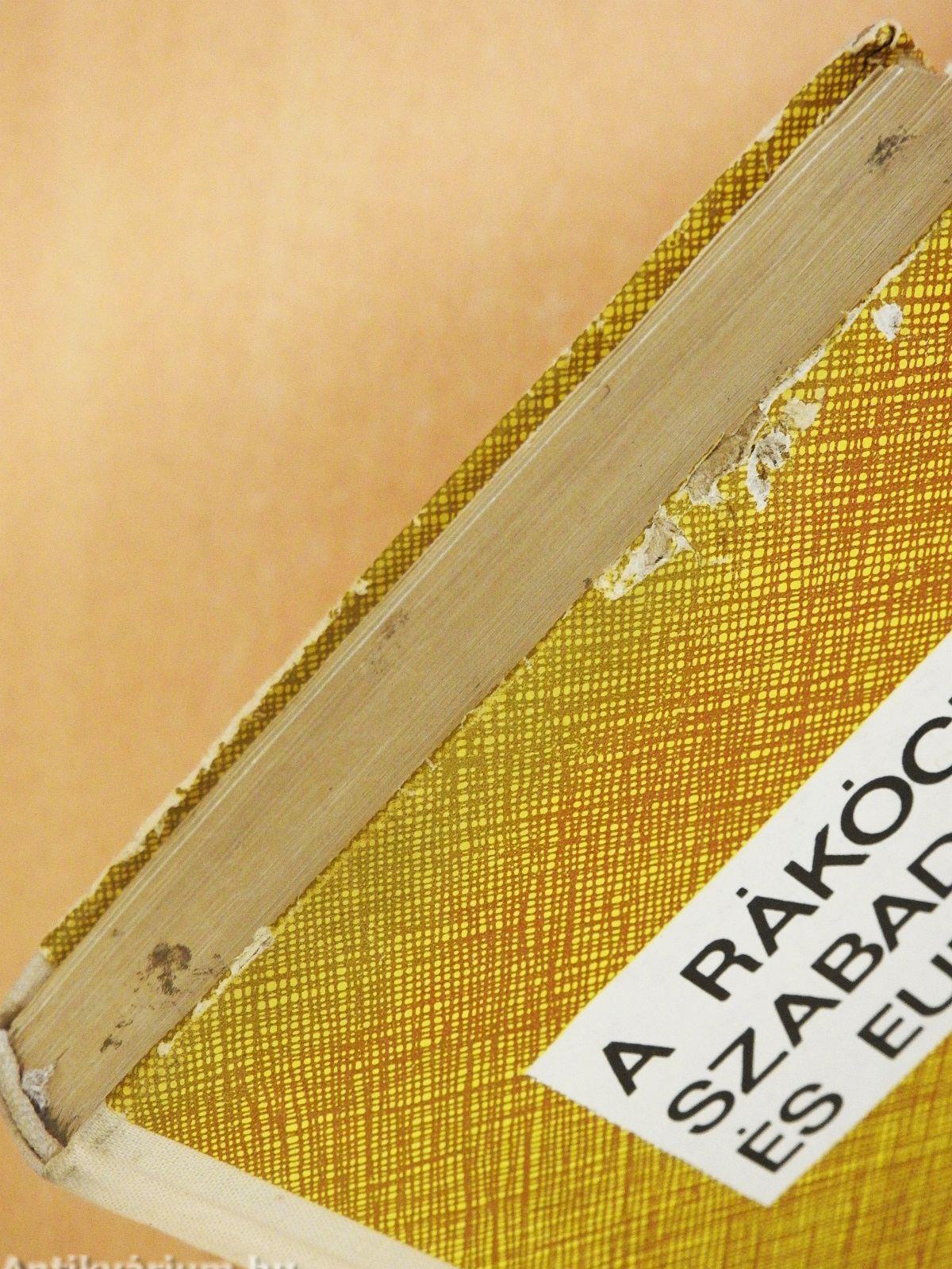 Ortutay Gyula: A Rákóczi-szabadságharc és Európa (dedikált példány) (Gondolat Kiadó, 1970 ...